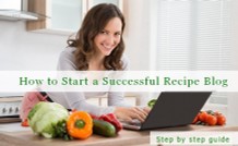 How to start a successful recipe blog in 4 easy steps
