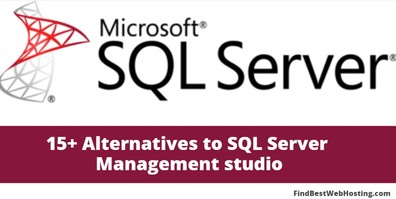 15+ Best MSSQL Database Management Tools – Alternatives to SQL Server ...